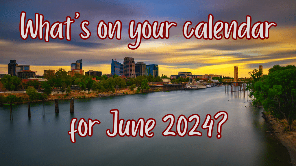 June 2024 Calendar - Sacramento Top 10